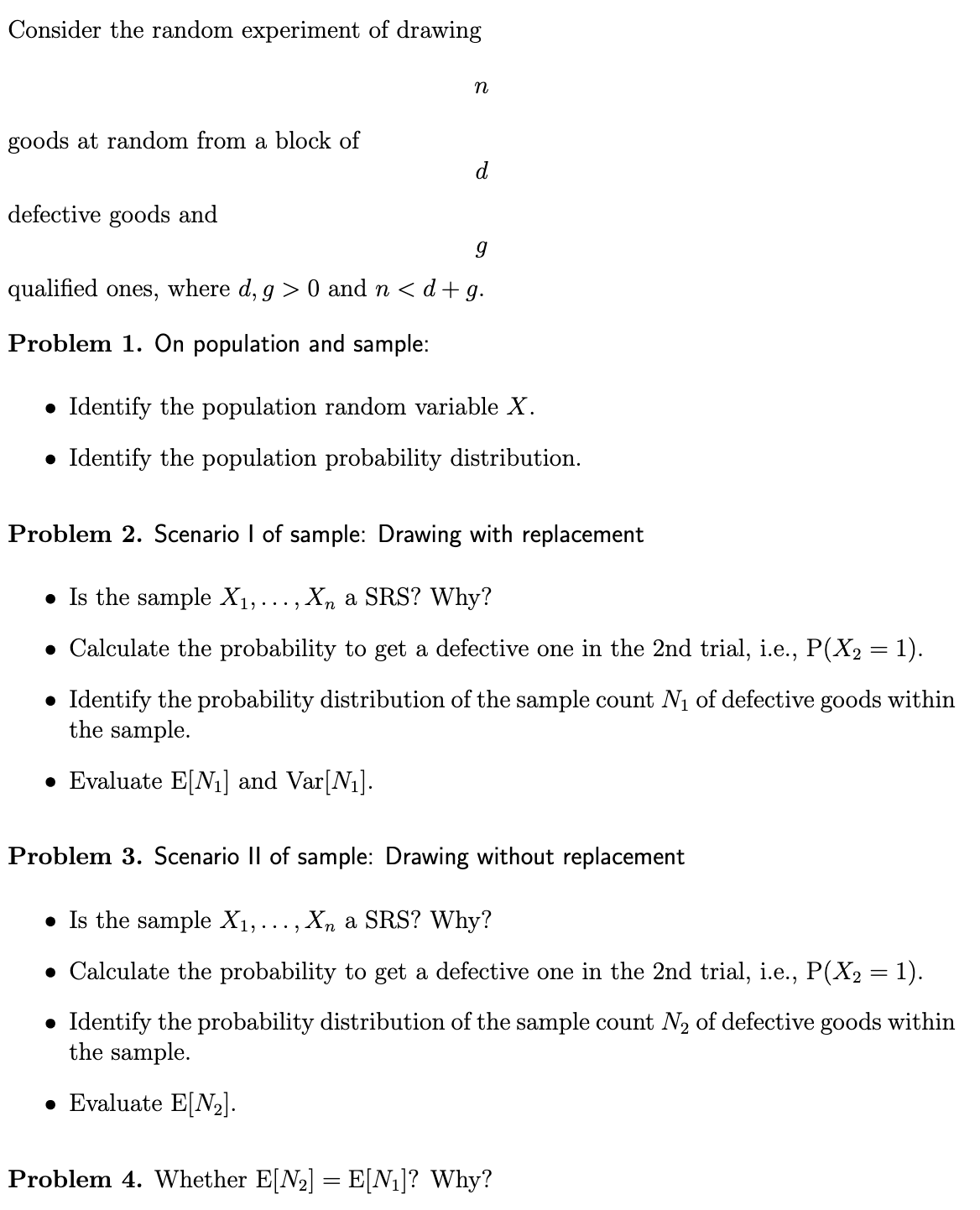 Solved Consider the random experiment of drawing n goods at | Chegg.com