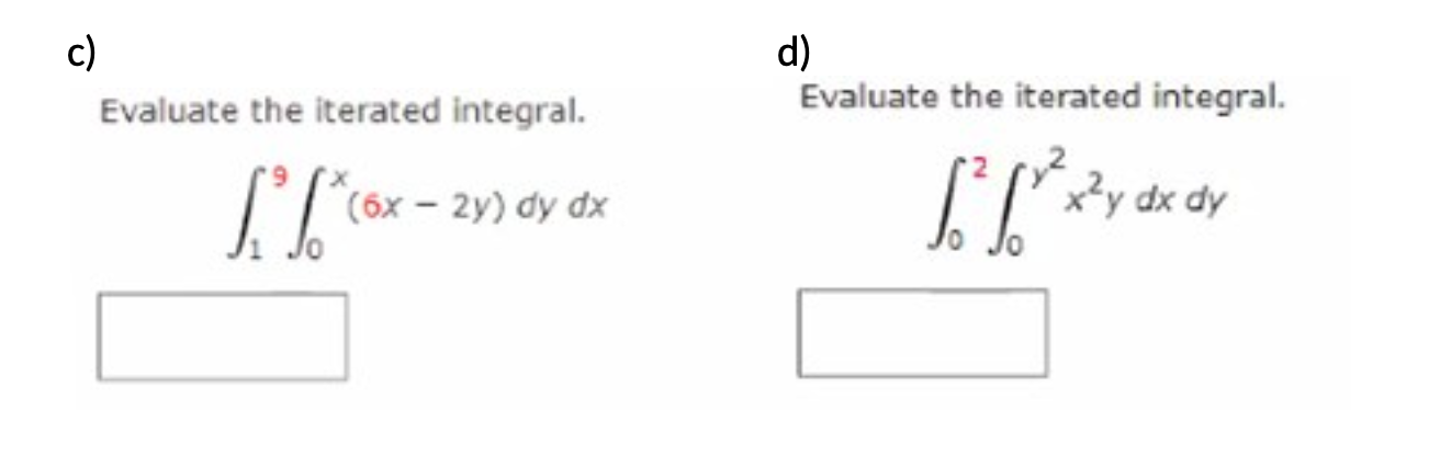 Solved c)Evaluate the iterated | Chegg.com