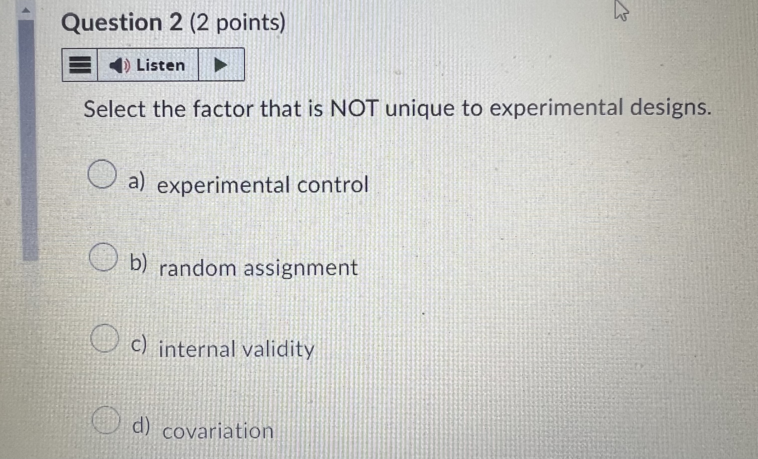 Solved Select the factor that is NOT unique to experimental | Chegg.com