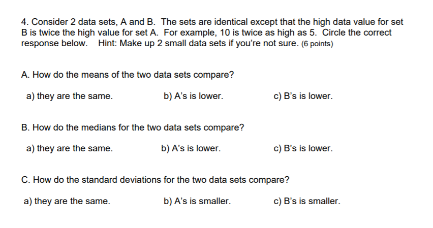 Solved 4. Consider 2 data sets, A and B. The sets are | Chegg.com