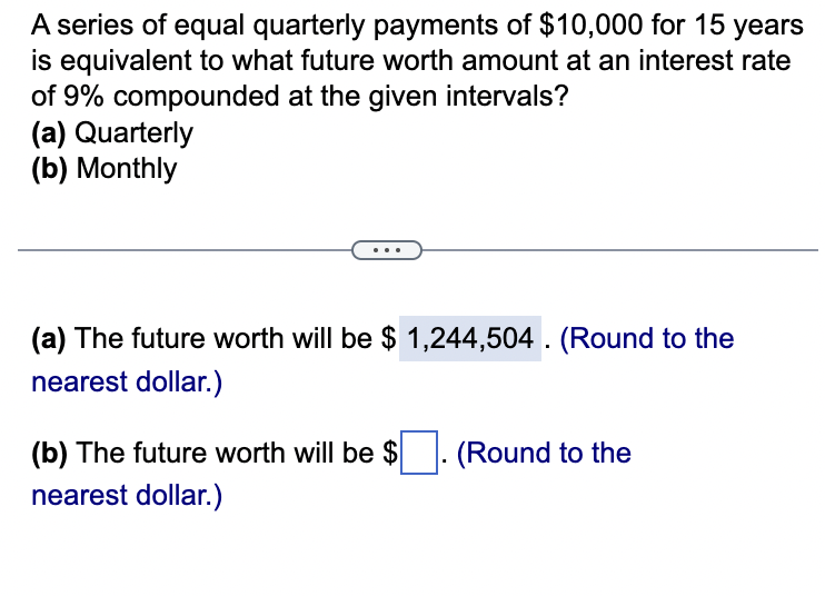Solved A series of equal quarterly payments of $10,000 for | Chegg.com