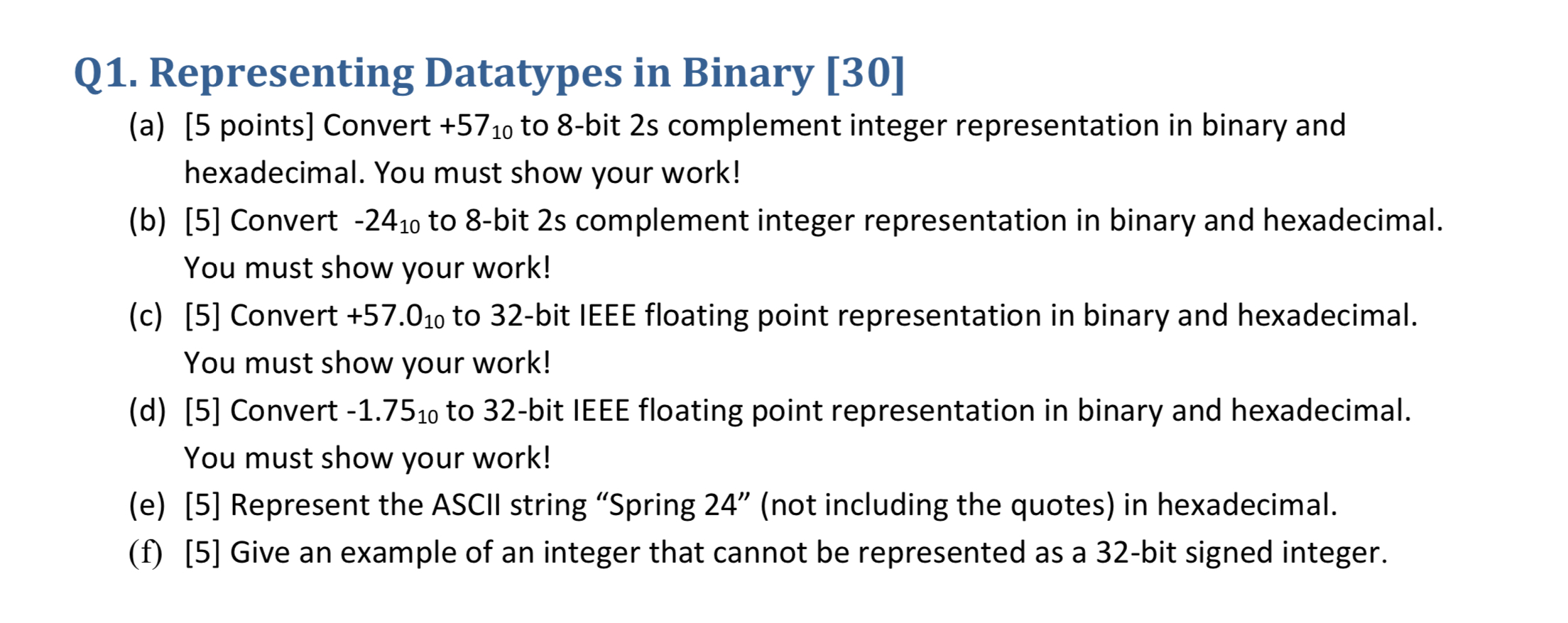 Solved Q1. ﻿Representing Datatypes in Binary [30](a) [5 | Chegg.com