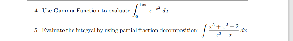 Solved too 4. Use Gamma Function to evaluate dc $ 5. | Chegg.com