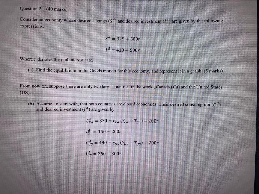 Solved Question 2 - (40 marks) Consider an economy whose | Chegg.com