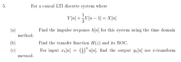Solved For a causal LTI discrete system | Chegg.com