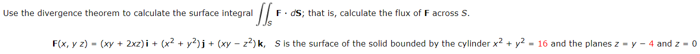 [solved] Use The Divergence Theorem To Calculate The Surfac