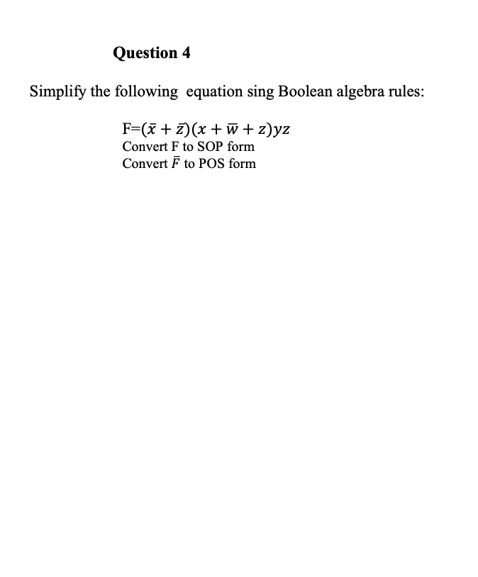 Solved Simplify the following equation sing Boolean algebra | Chegg.com