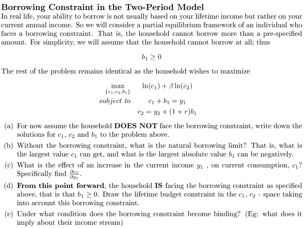 Solved Borrowing Constraint in the Two-Period Model life, | Chegg.com