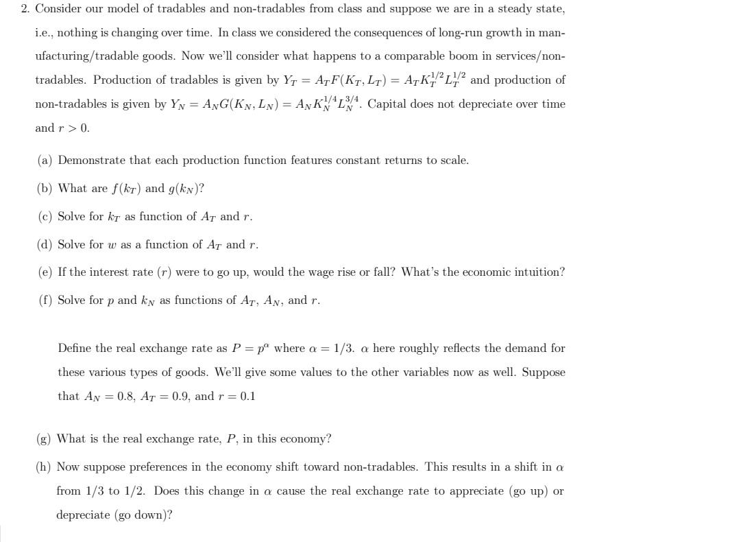 Solved Consider our model of tradables and non-tradables | Chegg.com