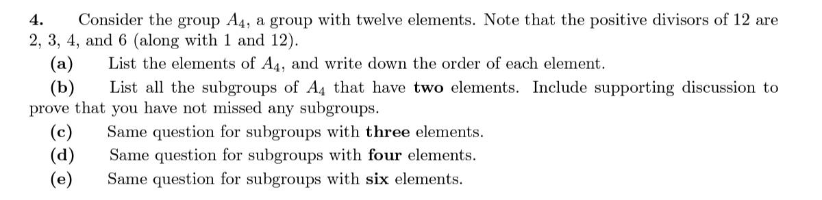 Solved 4. Consider the group A4, a group with twelve | Chegg.com