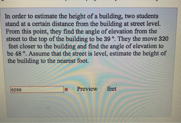 Solved In order to estimate the height of a building, two | Chegg.com