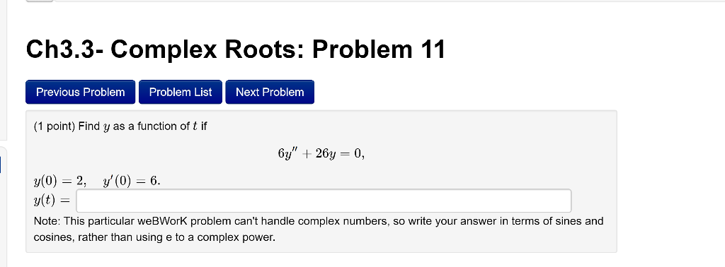 Solved Ch3.3- Complex Roots: Problem 11 Previous Problem | Chegg.com