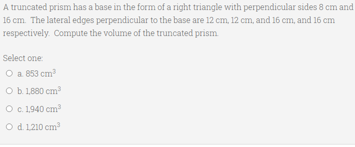 Solved A truncated prism has a base in the form of a right | Chegg.com