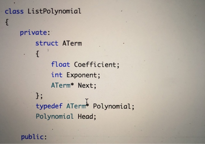 Solved With this implementation write a polynomial | Chegg.com
