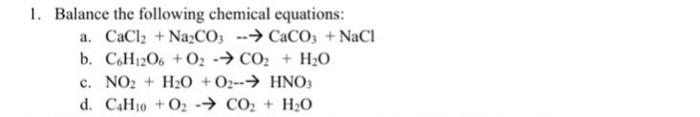 Solved 1. Balance the following chemical equations: a. CaCl2 | Chegg.com
