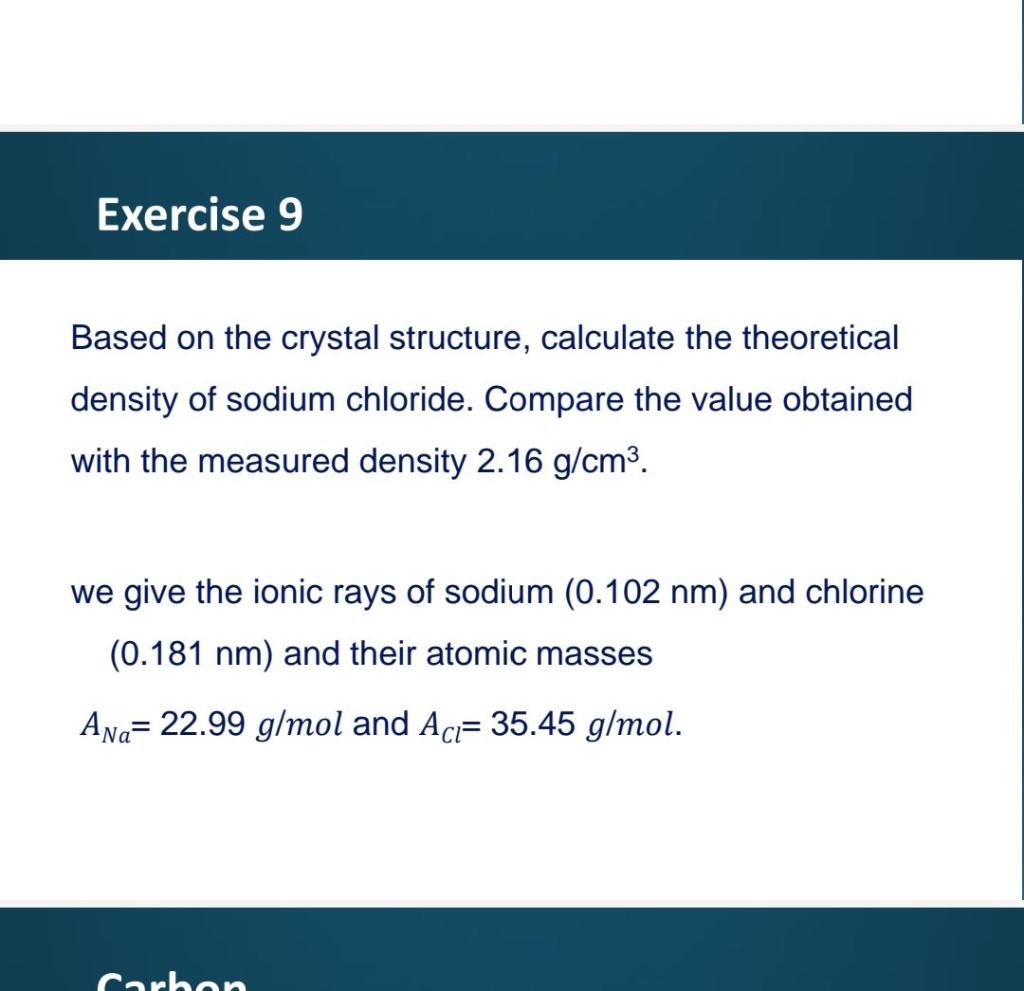 Solved Exercise 9 Based on the crystal structure, calculate | Chegg.com