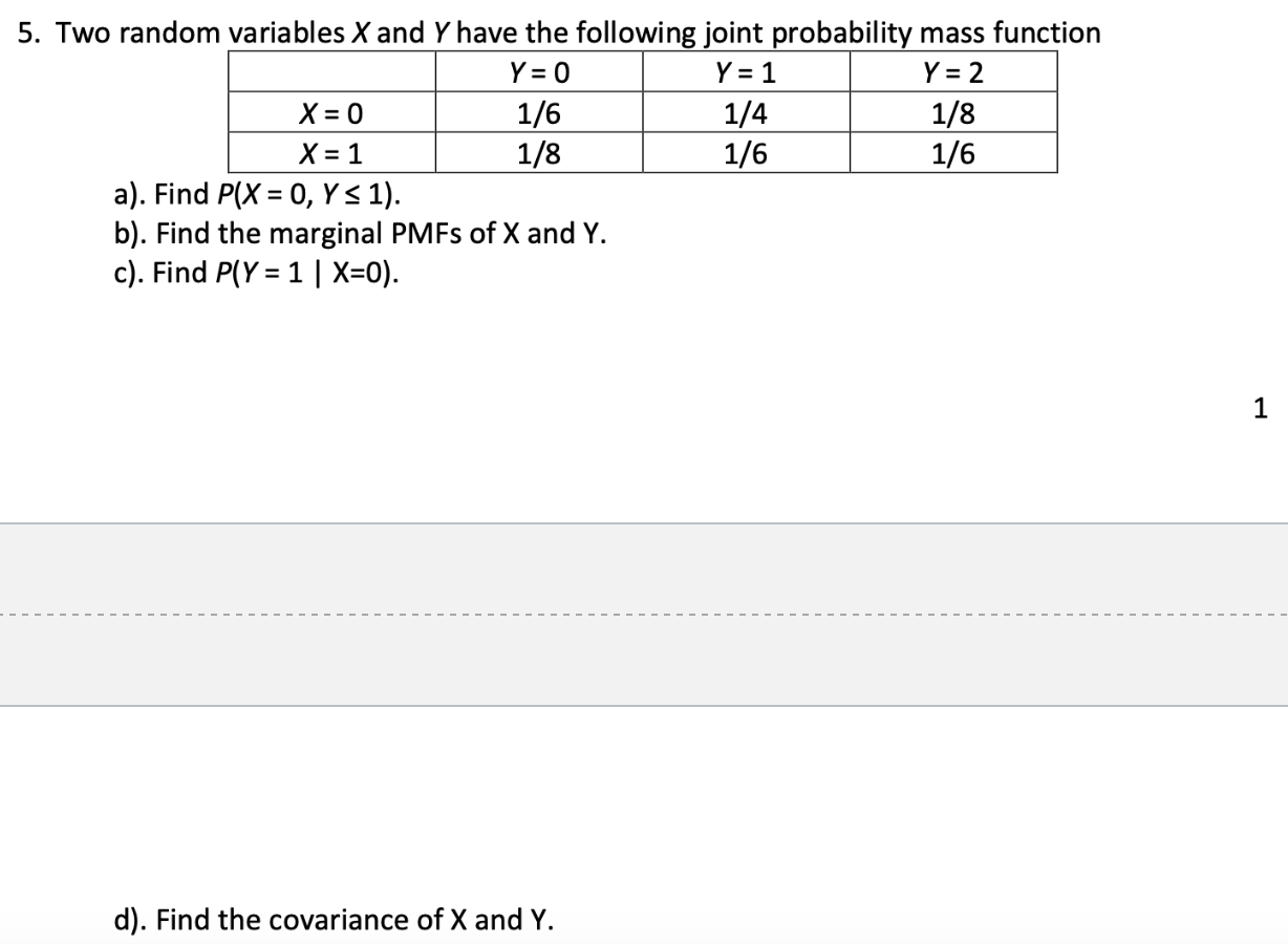 Solved a). Find P(X=0,Y≤1). b). Find the marginal PMFs of X | Chegg.com