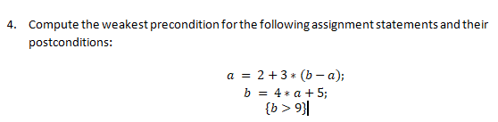 Solved 4. Compute the weakest precondition for the following | Chegg.com
