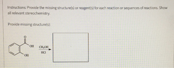 Solved Instructions: Provide the missing structures) or | Chegg.com