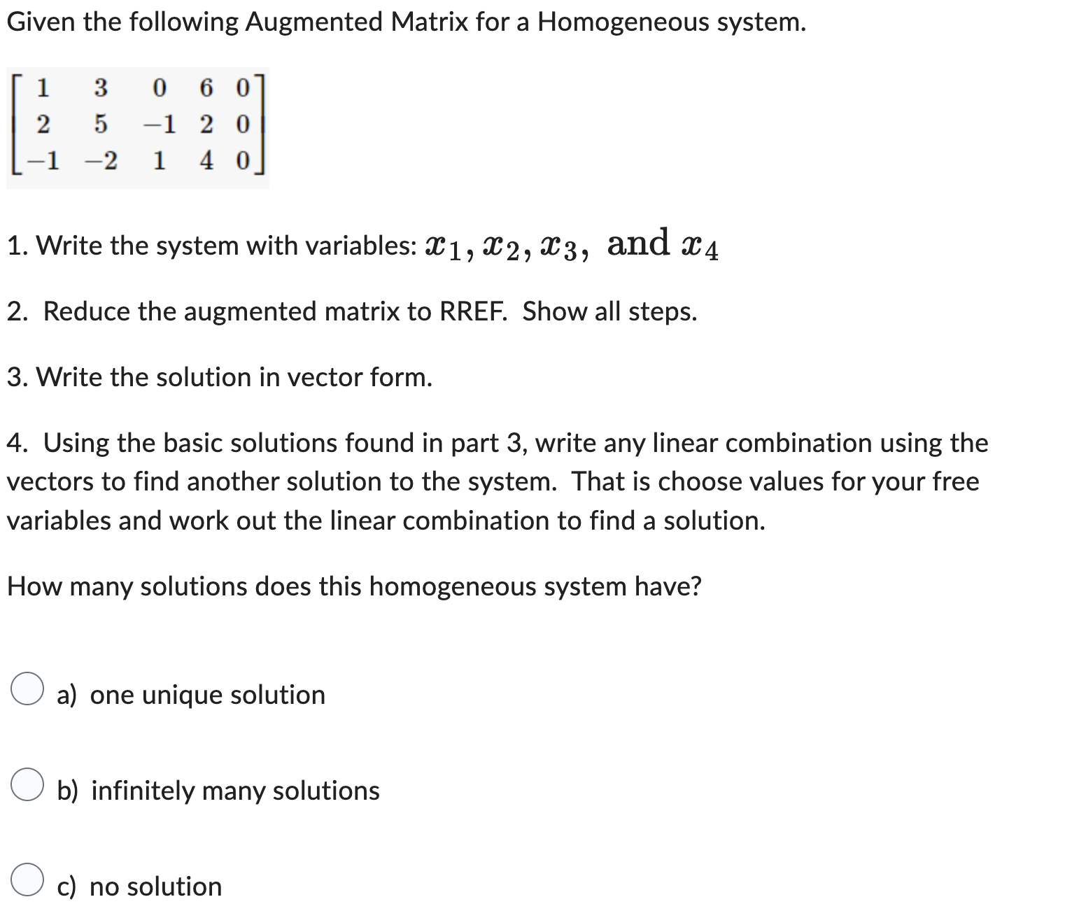 Solved Given the following Augmented Matrix for a | Chegg.com