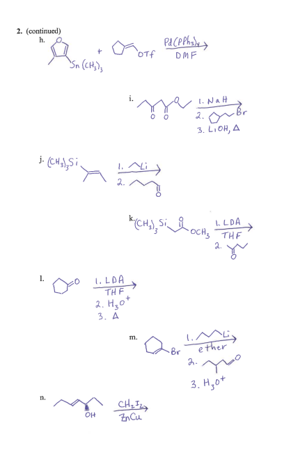 Solved 2. (continued) h. i. 1. NaHCr 3. L,OH, 1. Li 2. | Chegg.com