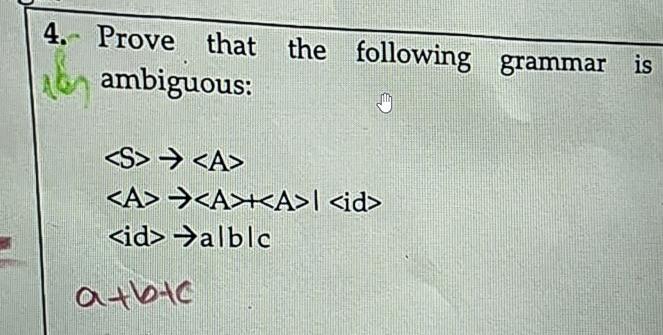 Solved Prove that the following grammar a+b+c is ﻿ambiguous | Chegg.com