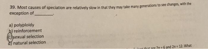 Solved 39. Most caus exception of es of speciation are | Chegg.com