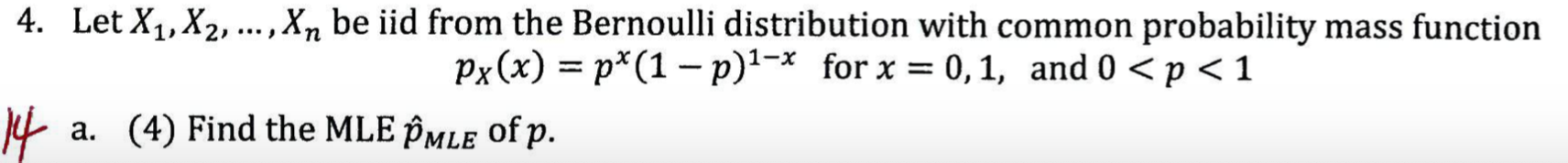 Solved 4. Let X1, X2, ..., Xn be iid from the Bernoulli | Chegg.com