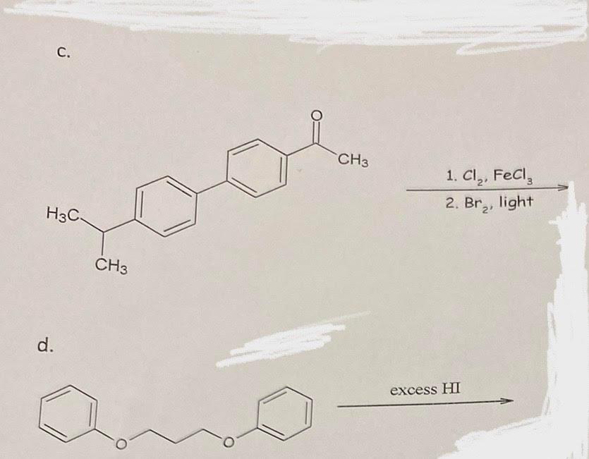 Solved 2. Br2, light 1. Cl2,FeCl3 d. | Chegg.com