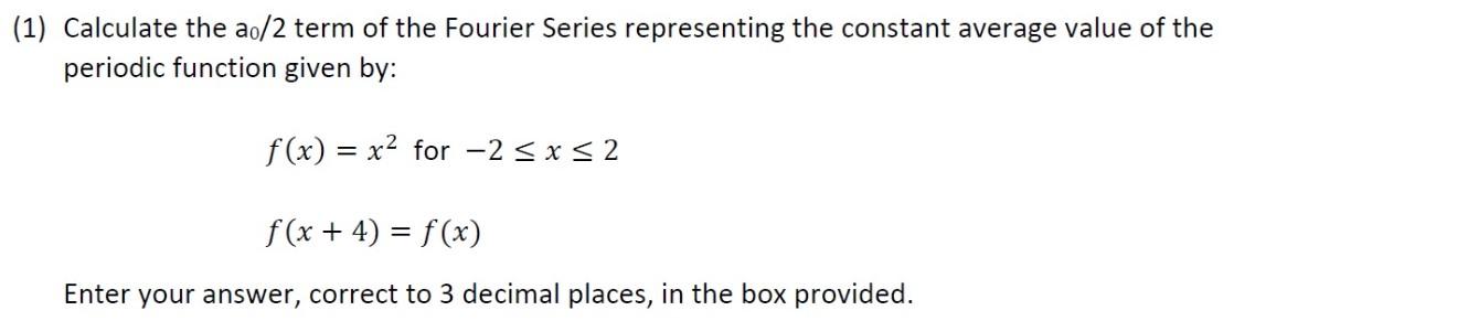 Solved (1) Calculate the ac/2 term of the Fourier Series | Chegg.com