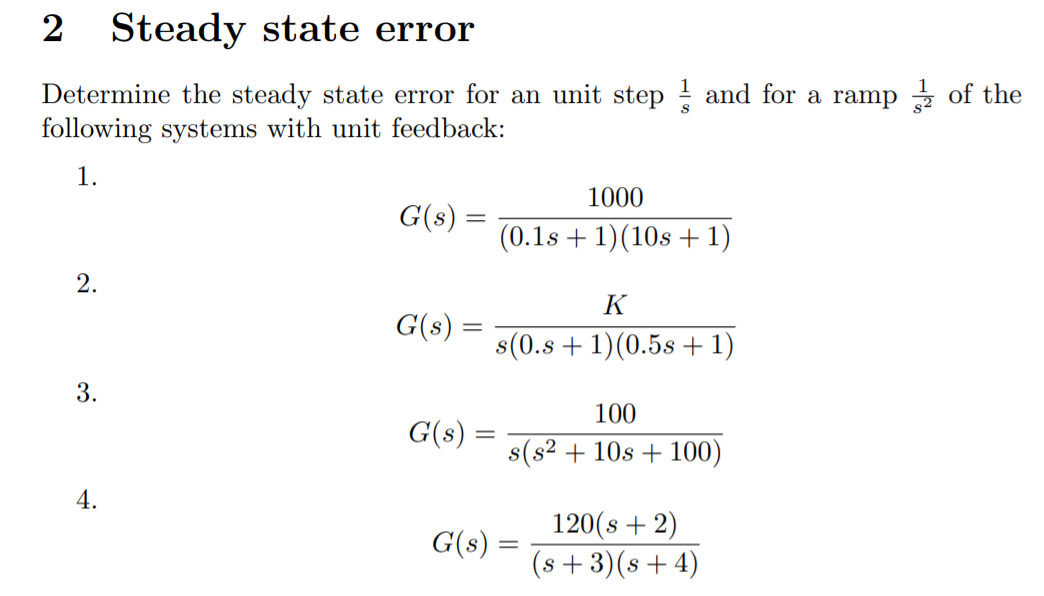 Solved 2 Steady state error Determine the steady state error | Chegg.com