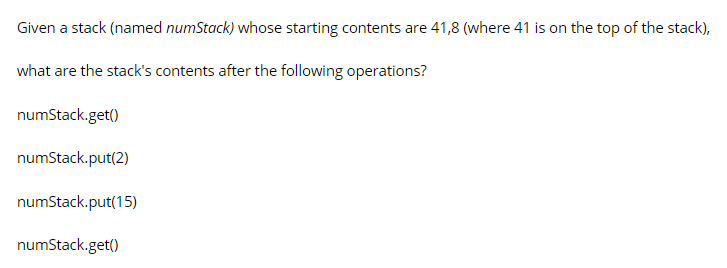 Solved Given a stack (named numStack) whose starting | Chegg.com