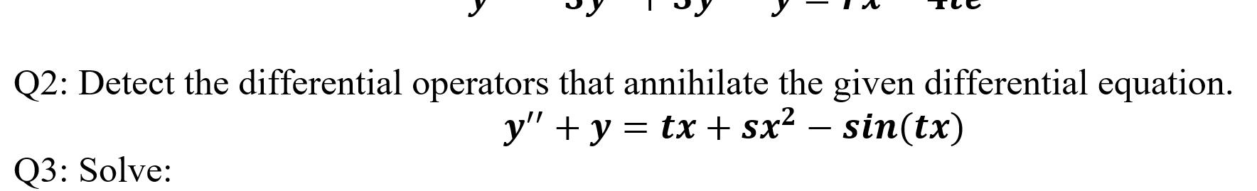 Solved Q2: Detect the differential operators that annihilate | Chegg.com