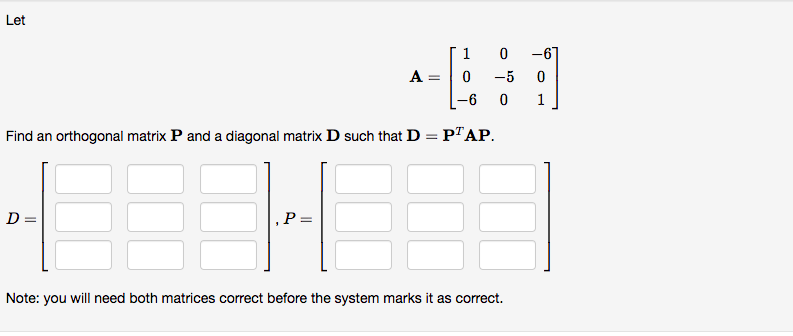 Solved Let A 1 0 0 -5 -6 0 -67 0 1 Find An Orthogonal Matrix 