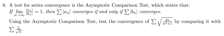 Solved no 6. A test for series convergence is the Asymptotic | Chegg.com