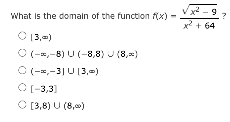 Solved What is the domain of the function f(x)=x2+64x2−9? | Chegg.com
