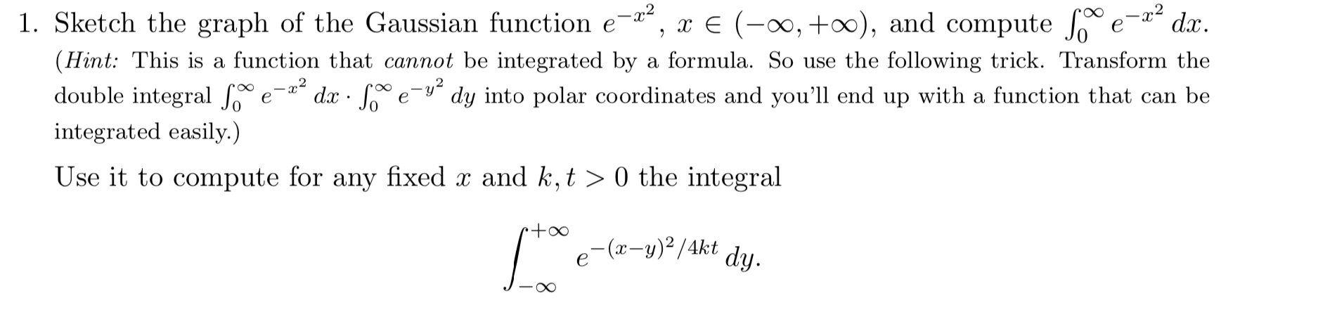 Solved 1. Sketch the graph of the Gaussian function e-2, x € | Chegg ...