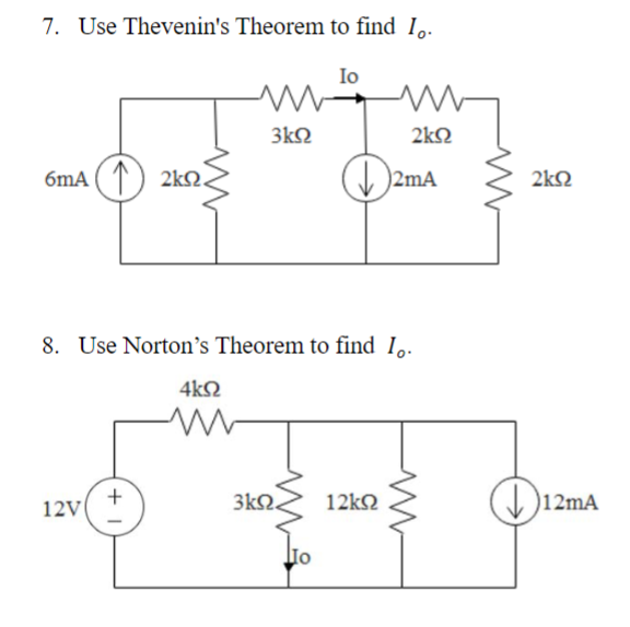 Solved 7. Use Thevenin's Theorem to find I0. 8. Use Norton's | Chegg.com