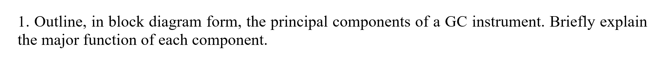 Solved 1. Outline, in block diagram form, the principal | Chegg.com