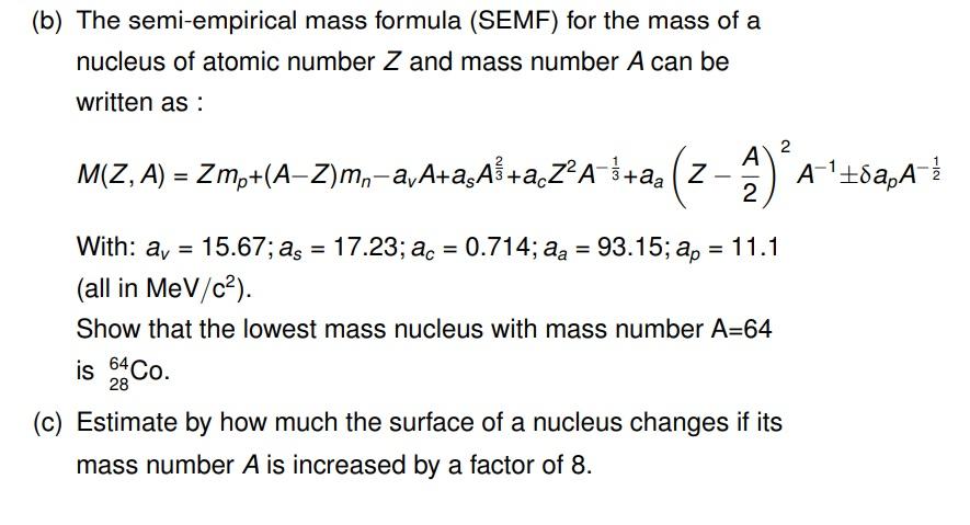 Solved (b) The semi-empirical mass formula (SEMF) for the | Chegg.com