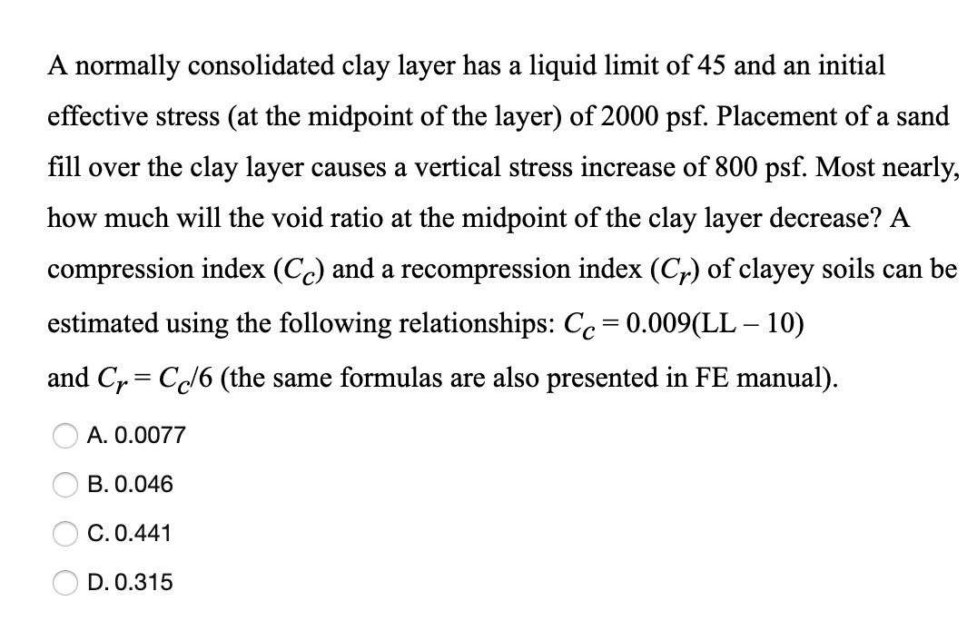 Solved A normally consolidated clay layer has a liquid limit | Chegg.com