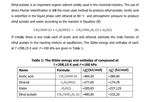 Solved Ethyl acetate is an important organic solvent widely | Chegg.com