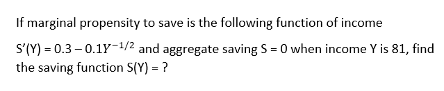 Solved If marginal propensity to save is the following | Chegg.com