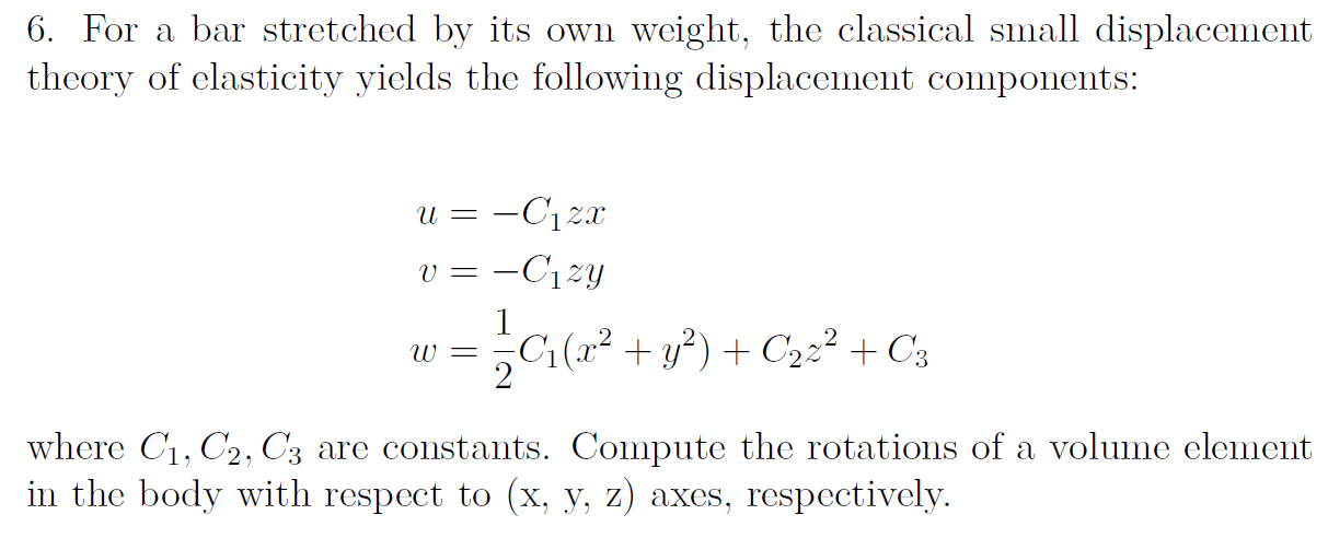 Solved 6. For a bar stretched by its own weight, the | Chegg.com