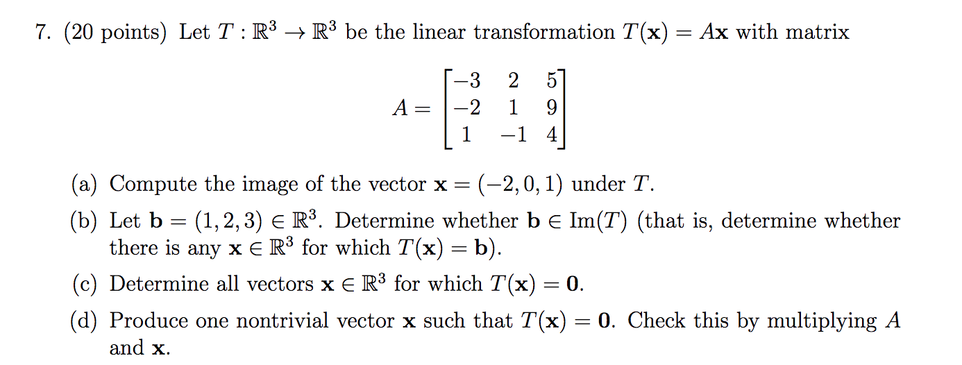 Solved 7. (20 points) Let T: R3 R3 be the linear | Chegg.com