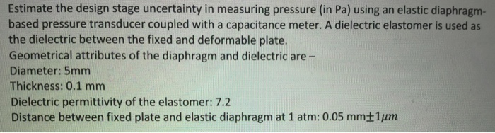 Estimate the design stage uncertainty in measuring | Chegg.com