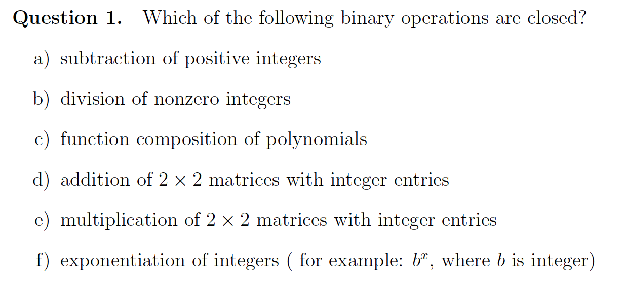 Solved Question 1. Which of the following binary operations | Chegg.com