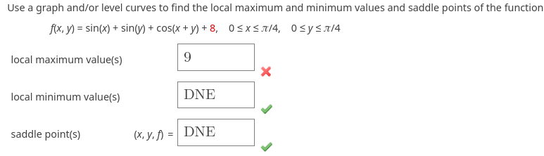 Solved Use a graph and/or level curves to find the local | Chegg.com