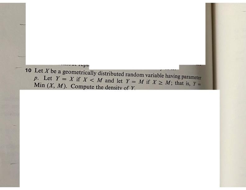 Solved 10 Let X be a geometrically distributed random | Chegg.com