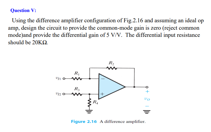 Solved Question V: Using the difference amplifier | Chegg.com